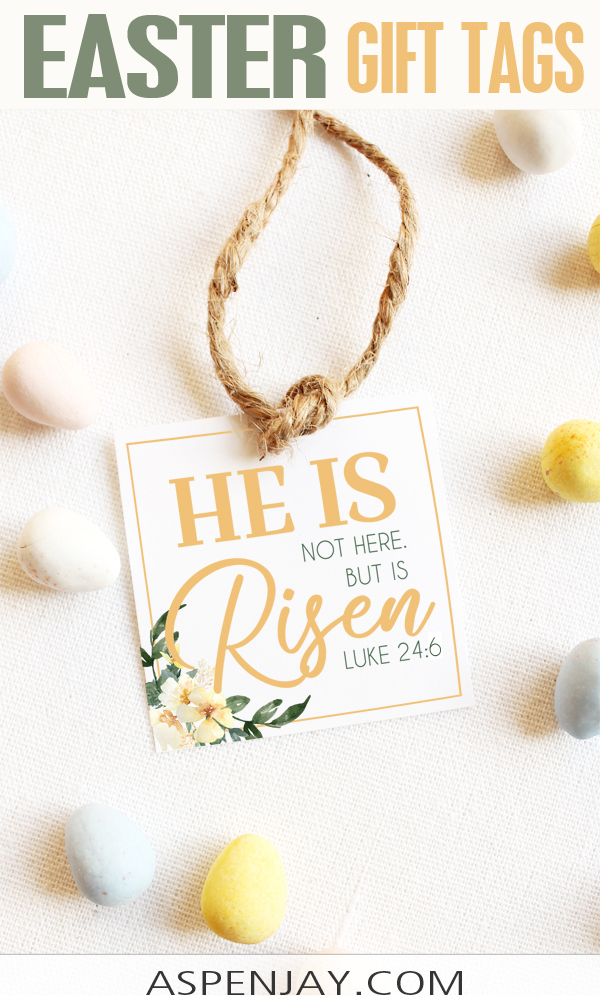He is Risen Gift Tags To Spread Easter Cheer – Free Printable - Aspen Jay