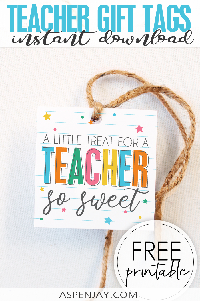 Sweet Teacher Appreciation Tags – Free Printable - Aspen Jay